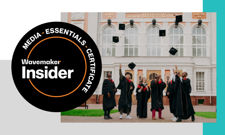 Wavemaker UK to launch exclusive 'Media Essentials Certificate ...