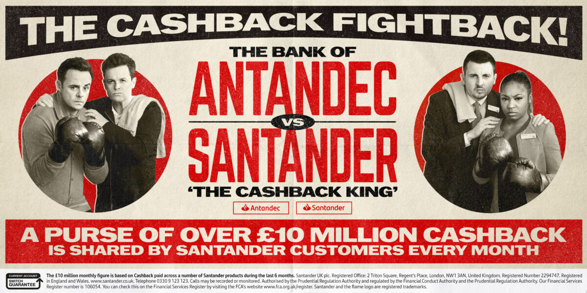 Santander's cashback campaign packs a punch with Ant and Dec